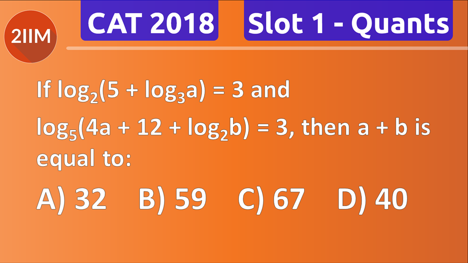 CAT 2018 Question paper - Logarithms, 2IIM CAT 2024 CAT Preparation ...