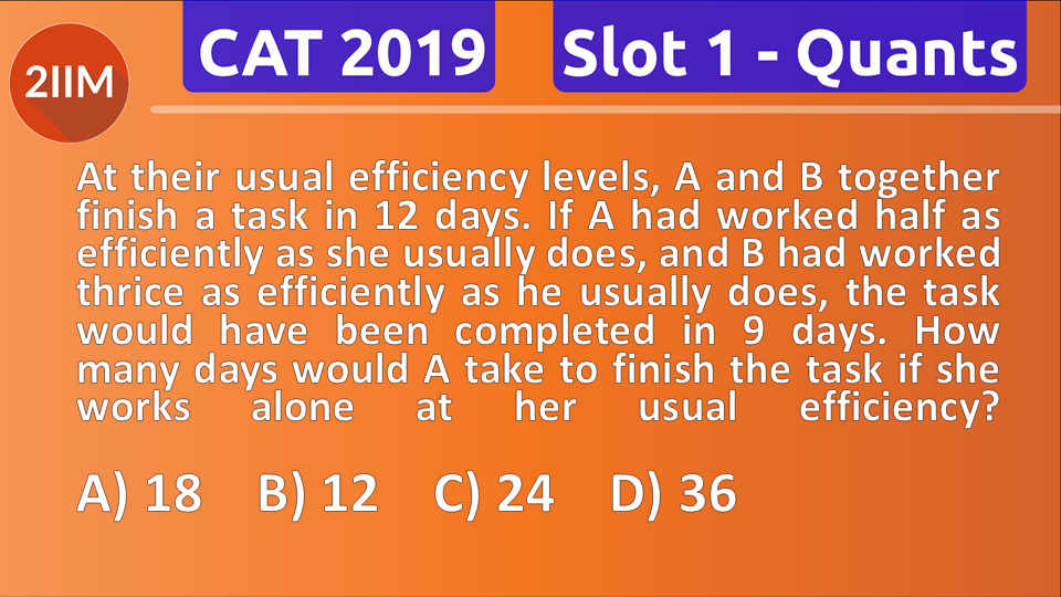 CAT 2019 Question paper - Time and Work, 2IIM CAT 2024 CAT online coaching, Online CAT ...