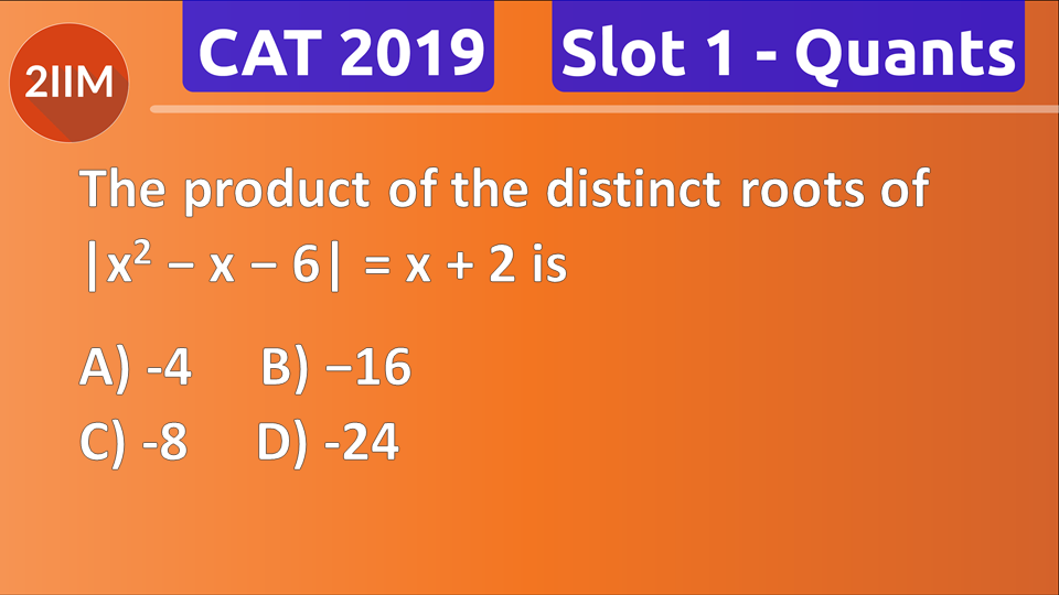 CAT 2019 Question Paper - Quadratic Equations, 2IIM CAT 2024 online CAT ...
