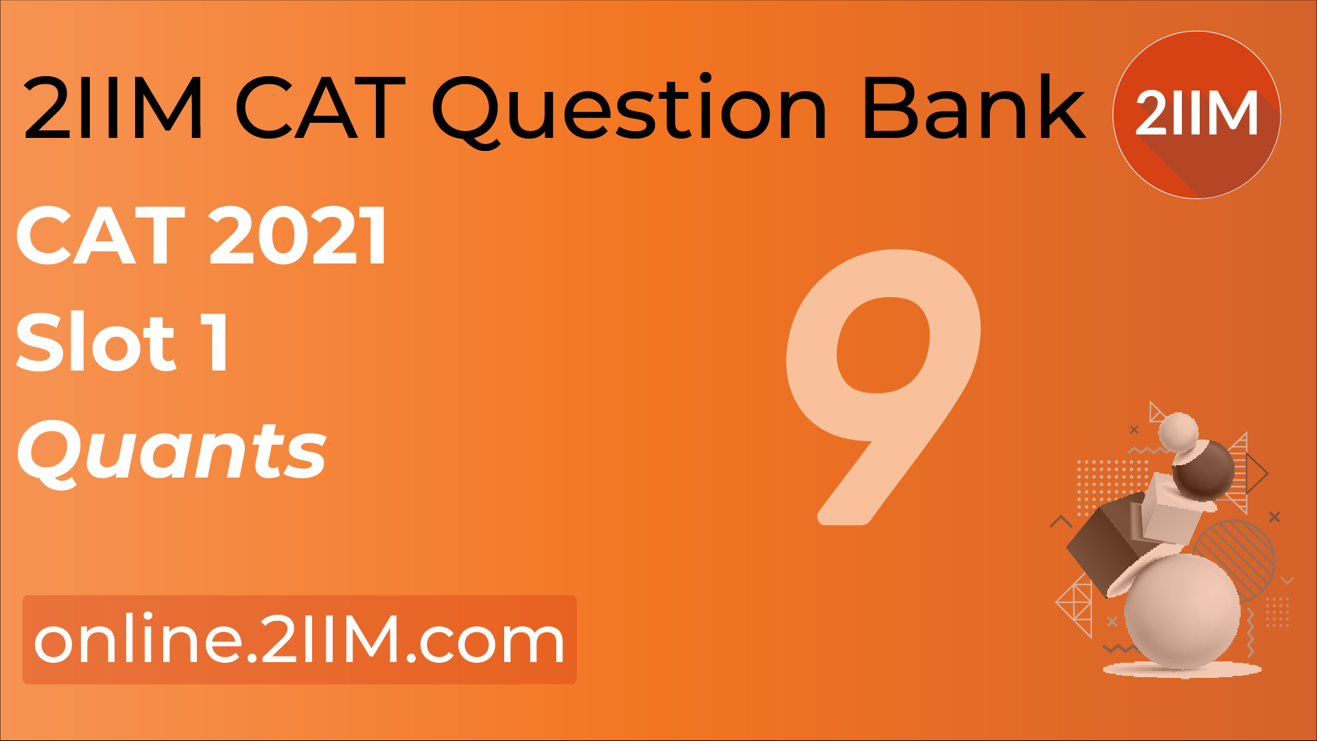 CAT 2021 Question Paper - Quant, 2IIM CAT 2024 Online Preparation for CAT, CAT Online Coaching ...