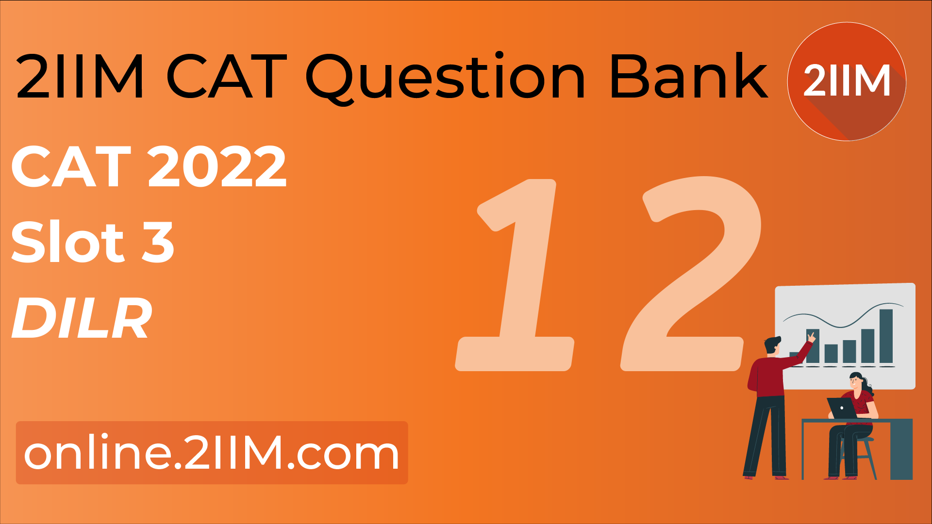 CAT 2022 Question Paper - DILR, 2IIM CAT 2024 Online Preparation for ...