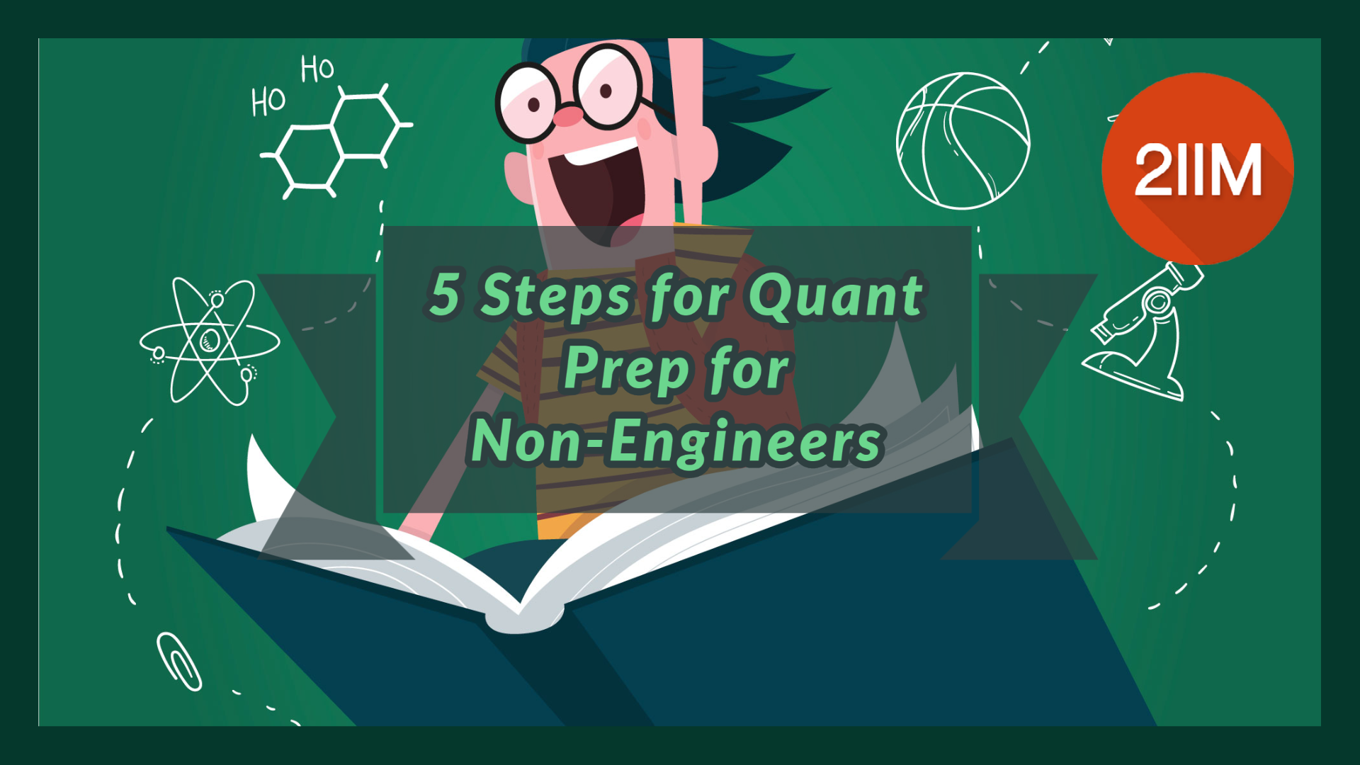 5 Steps for Quant Prep for Non-Engineers - 2IIM CAT Preparation Blog