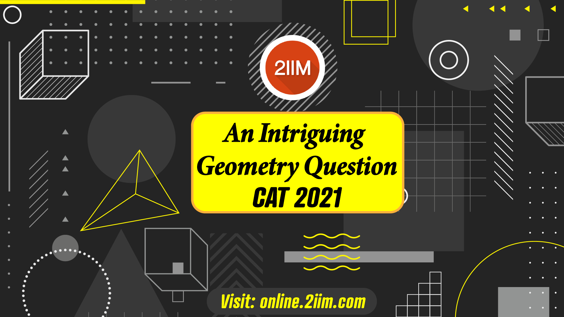 An intriguing geometry question | CAT 2021 - 2IIM CAT Preparation Blog